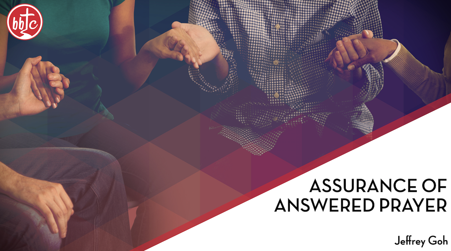 Assurance of Answered Prayer – Bethesda Bedok Tampines Church